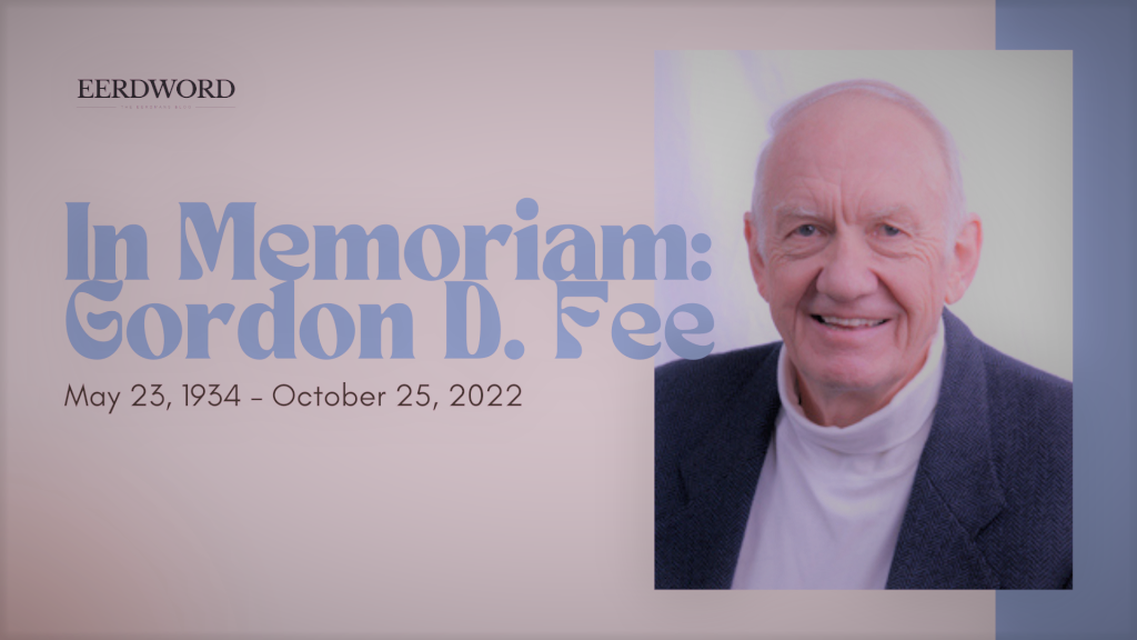 In Memoriam: Gordon D. Fee – Verba Sparsa